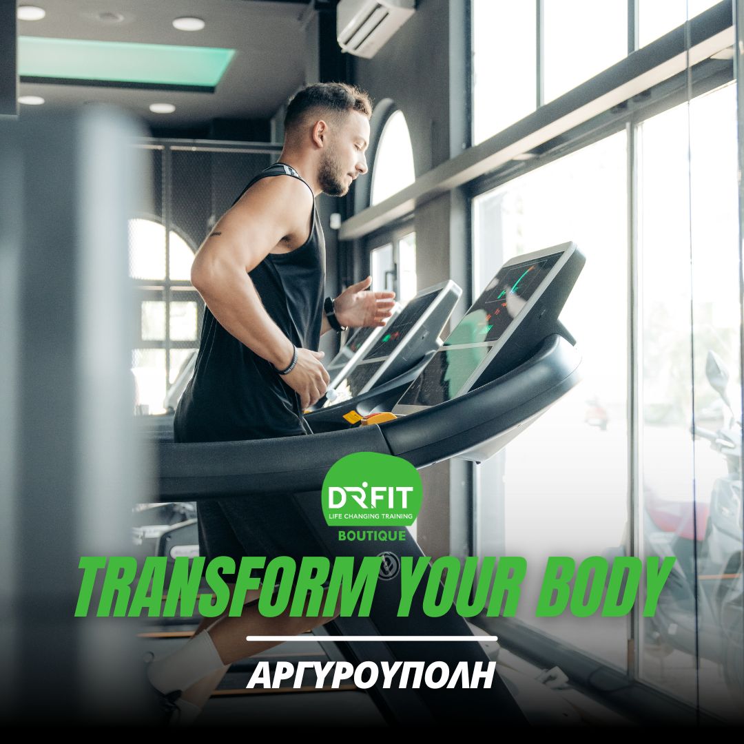 TRANSFORM YOUR BODY | DR FIT BOUTIQUE ΑΡΓΥΡΟΥΠΟΛΗ - DrFit