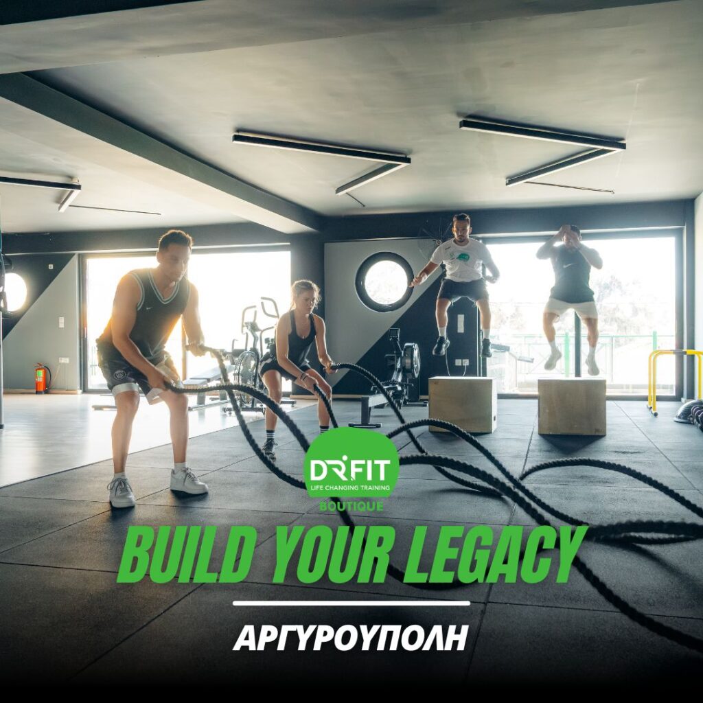 BUILD YOUR LEGACY | DR FIT BOUTIQUE ΑΡΓΥΡΟΥΠΟΛΗ - DrFit